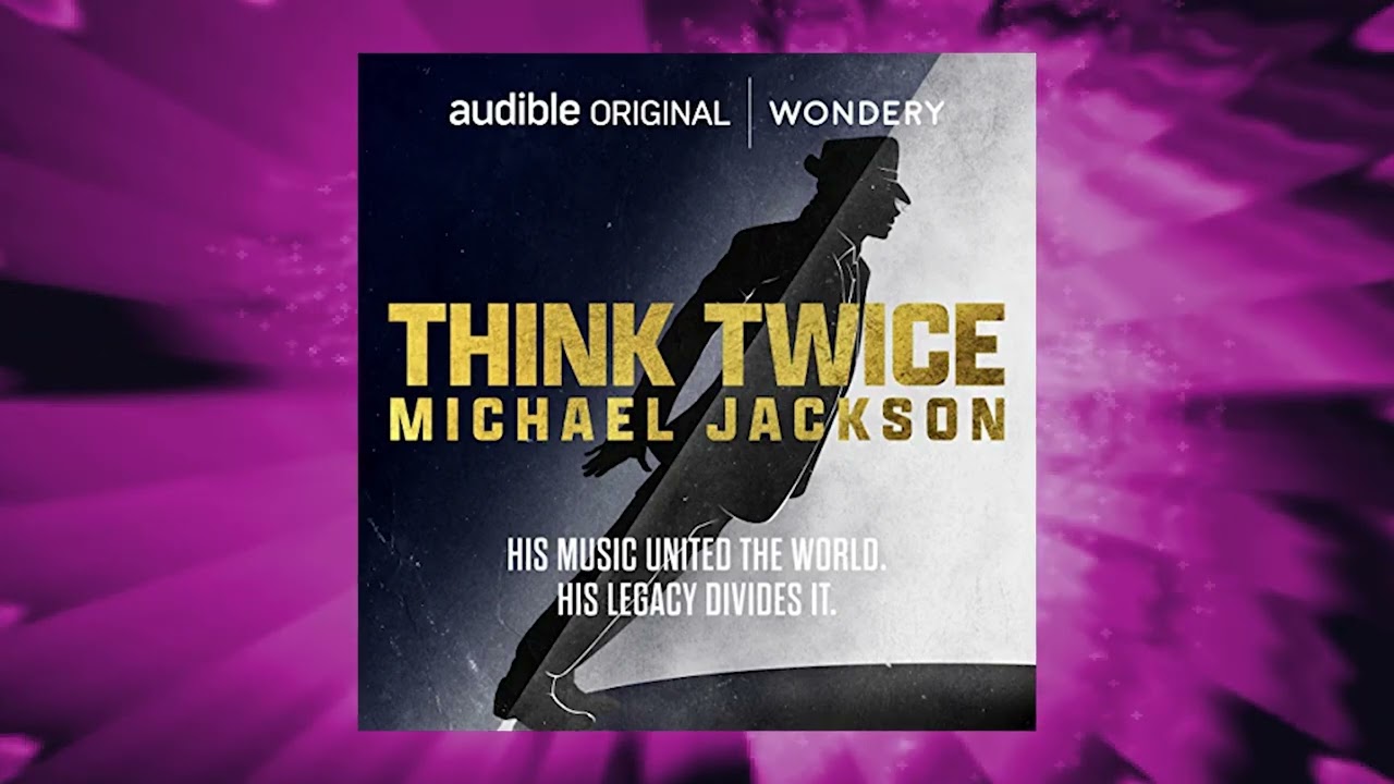 "Think Twice: Michael Jackson": El nuevo podcast sobre el reconocido artista pop | Universal 88. ...